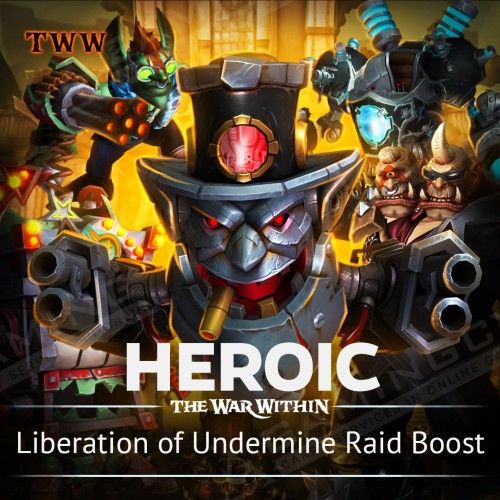 Liberation of Undermine Heroic Boost - WoW LoU HC Carry Liberation of Undermine Heroic Boost - WoW LoU HC Carry
