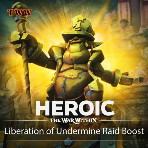 Liberation of Undermine Heroic Boost - WoW LoU HC Carry